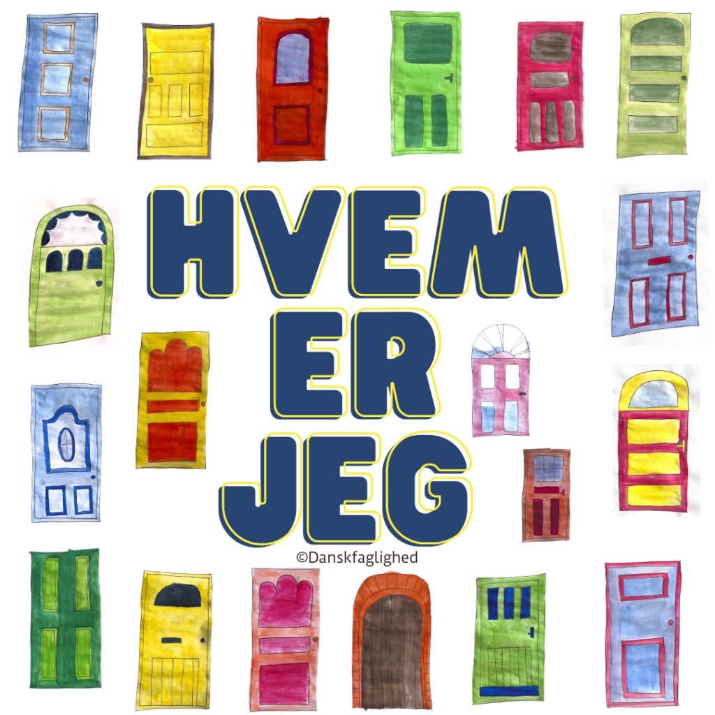 Hvem er jeg? - Danskfaglighed